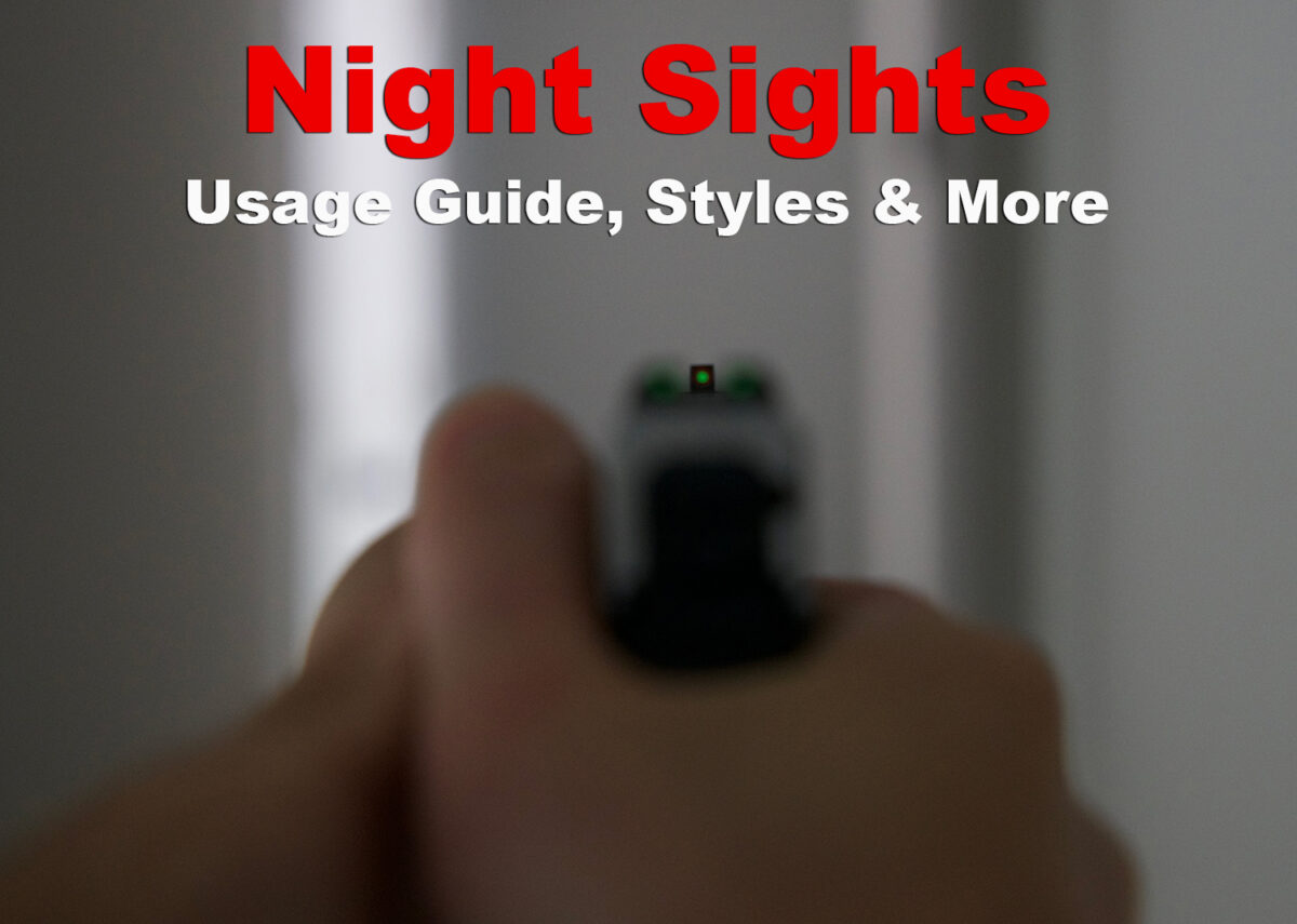 Night Sights - Different Types & How Long Do They Last?